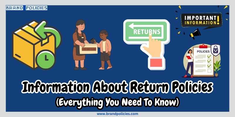 Latest Information About Return Policies: Updated by 2025