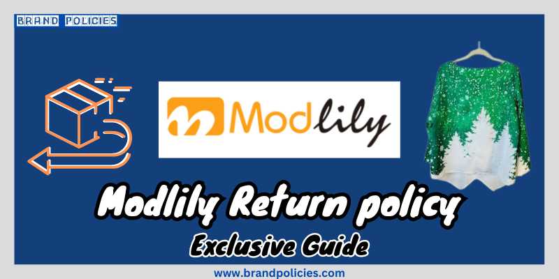 Modlily Return Policy 2024: (Exclusive Guide)