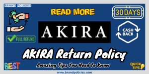AKIRA Return Policy 2025: 6 Best Tips for Smooth Return