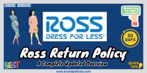 Ross Return Policy 2024: A Complete Updated Overview