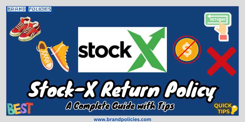 StockX Return Policy 2024: A Complete Guide with Tips